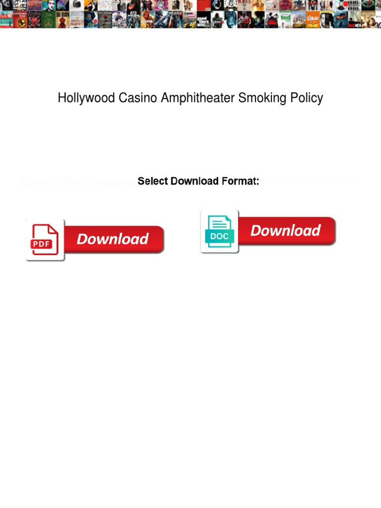 Hollywood Casino Amphitheater Smoking Policy | PDF | Restaurants | Casino