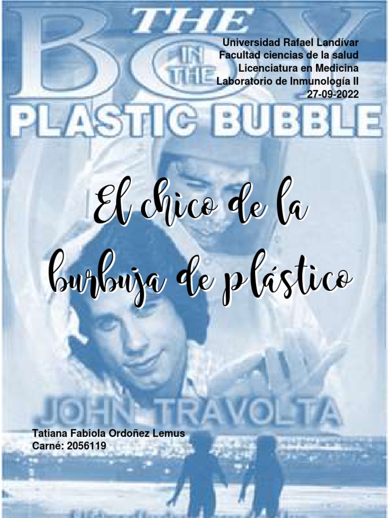 Caso Del El Niño de La Burbuja. TATIANA ORDOÑEZ | PDF | Sistema inmune | Virus