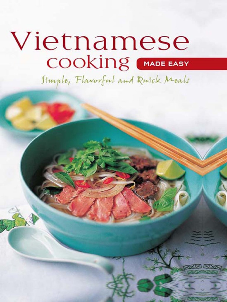Vietnamese Cooking Made Easy | PDF | Chinese Cuisine | Vietnamese Cuisine