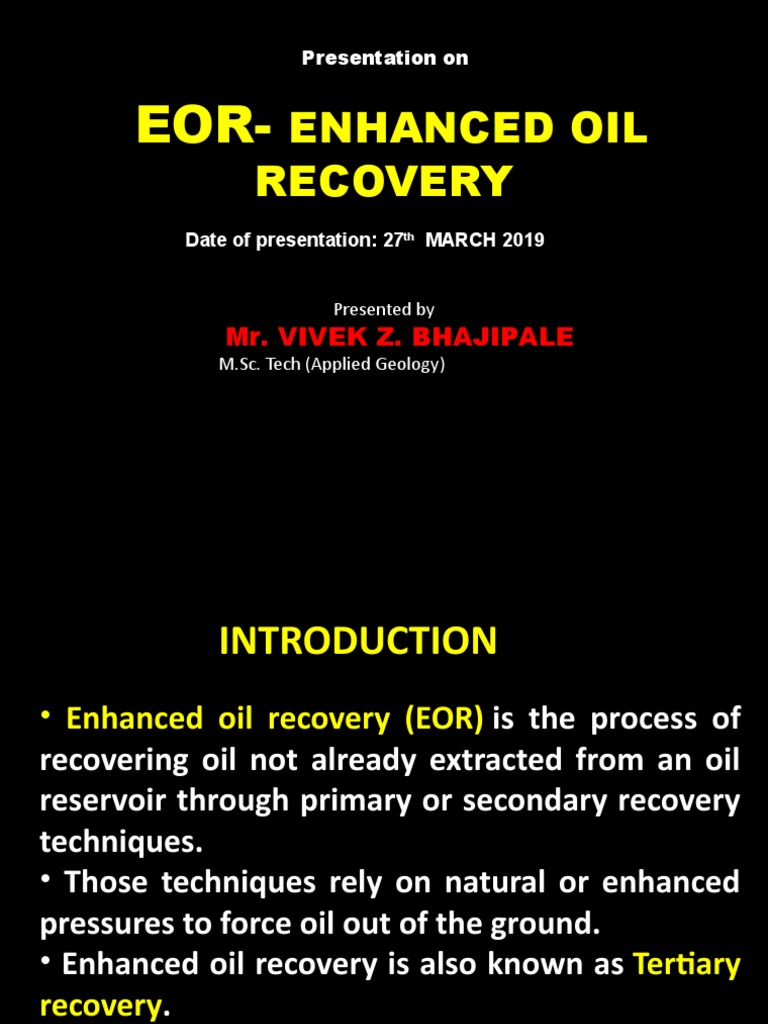 Eor - Enhance Oil Recovery | PDF | Enhanced Oil Recovery | Extraction Of Petroleum