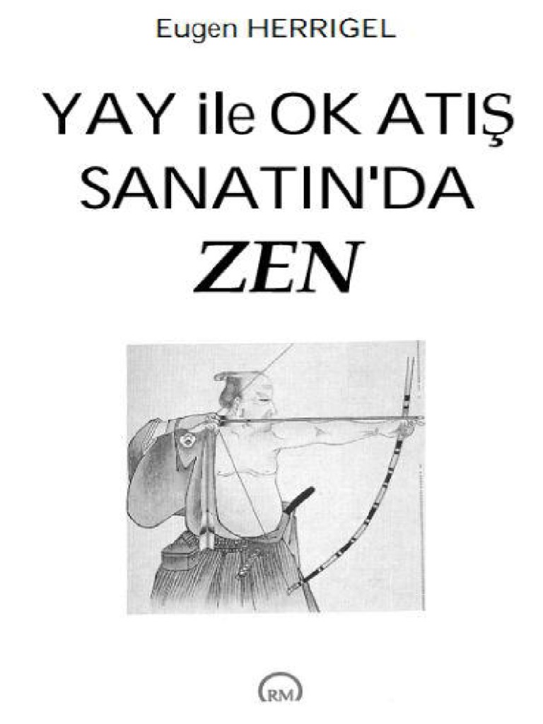 Yay Ile Ok Atış Sanatında Zen - Eugen Herrigel (PDFDrive) | PDF