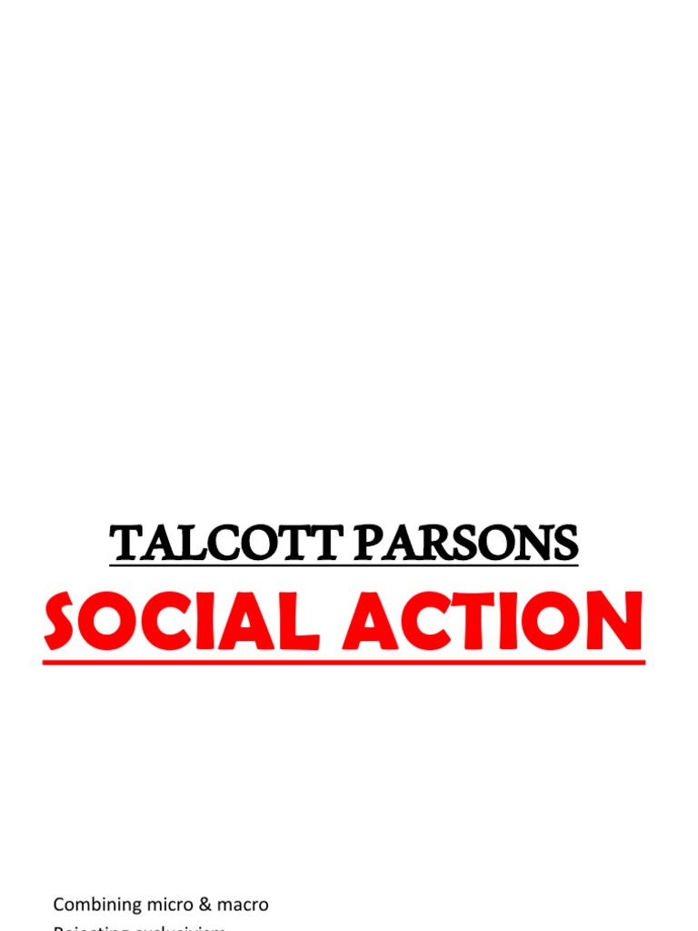 Parsons' Theory of Social Action Explained | PDF
