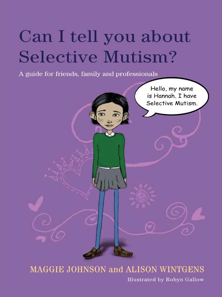 Can I Tell You About Selective Mutism A Guide For Friends, Family and ...