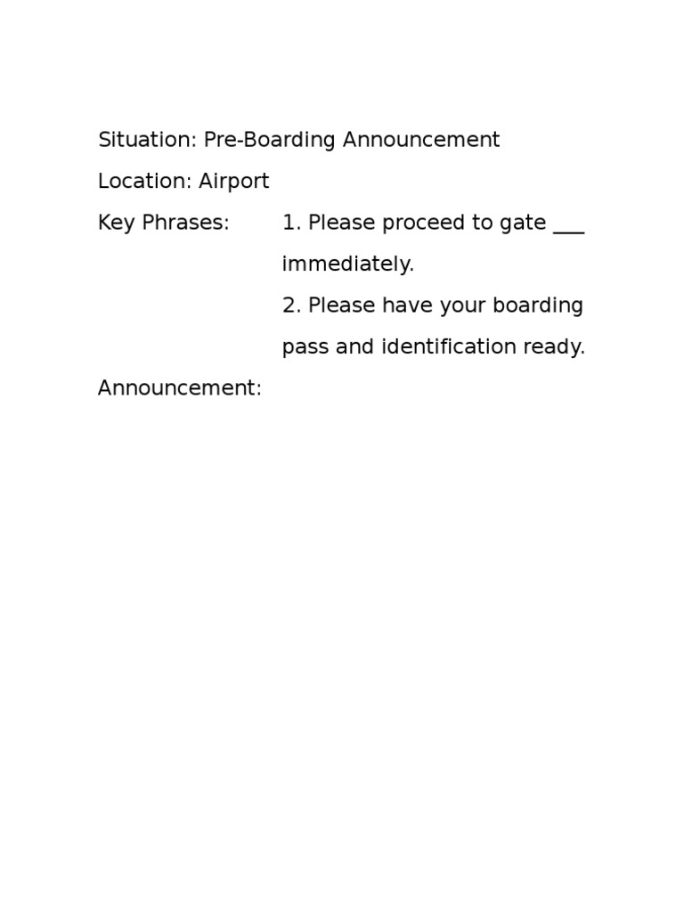 Situation: Pre-Boarding Announcement Location: Airport Key Phrases: 1 ...