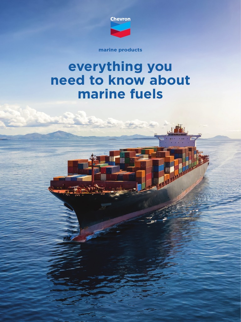 Chevron - Everything You Need To Know About Marine Fuels - v8-21 ...