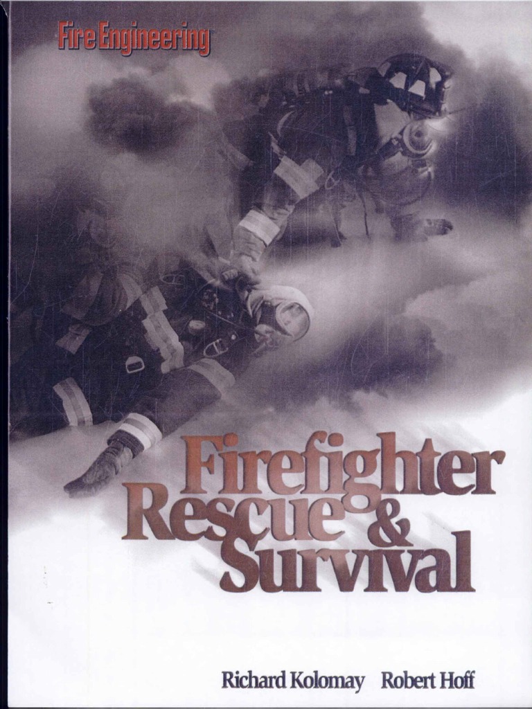 Firefighter Rescue & Survival - Richard Kolomay, Robert Hoff | PDF