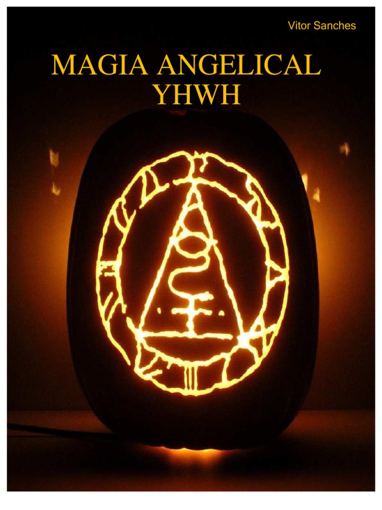 Magia Angelical - YHWH - VOL. I - Vitor Sanches | PDF