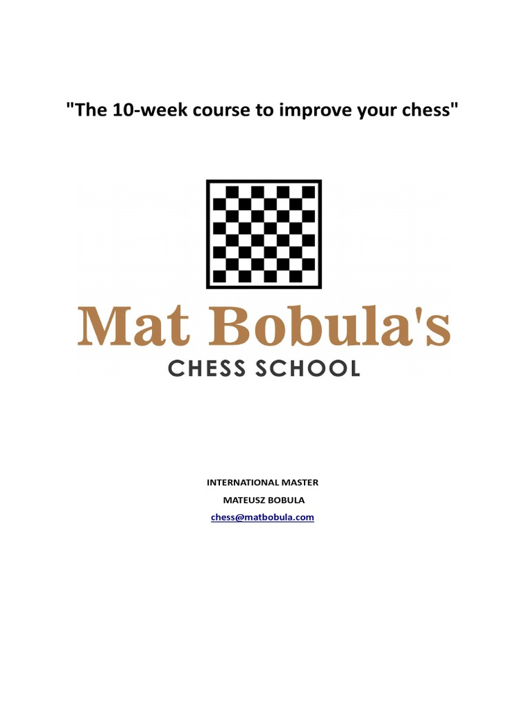 "The 10-Week Course To Improve Your Chess": International Master ...