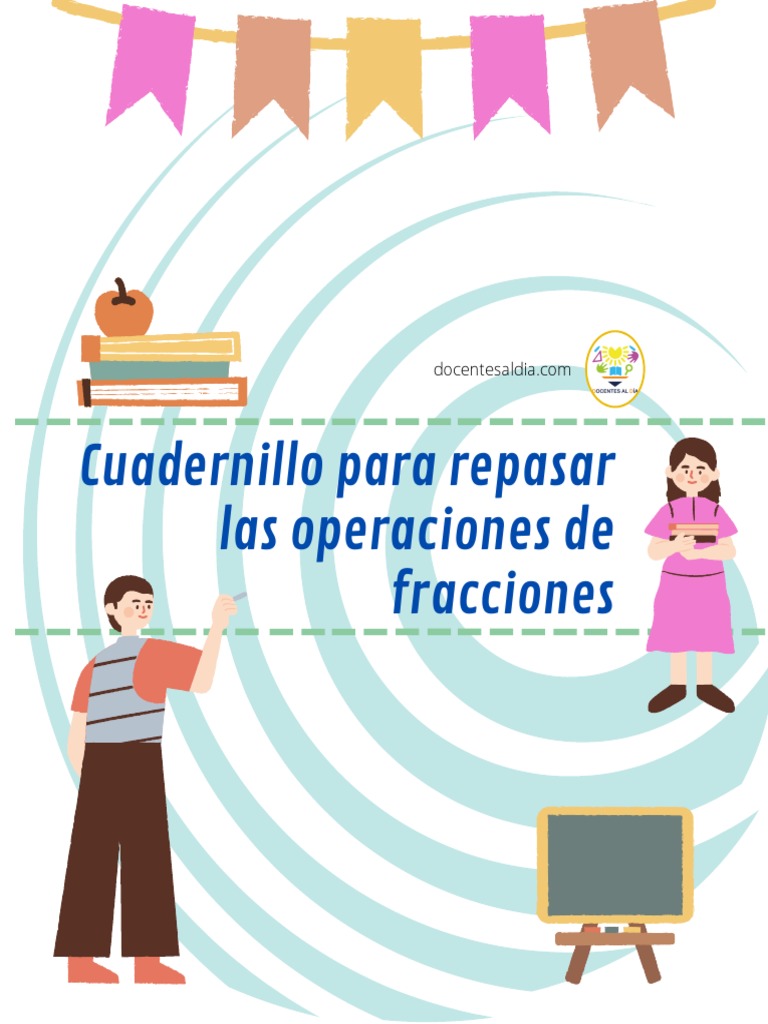 Cuadernillo para Repasar Las Operaciones de Fracciones | PDF ...