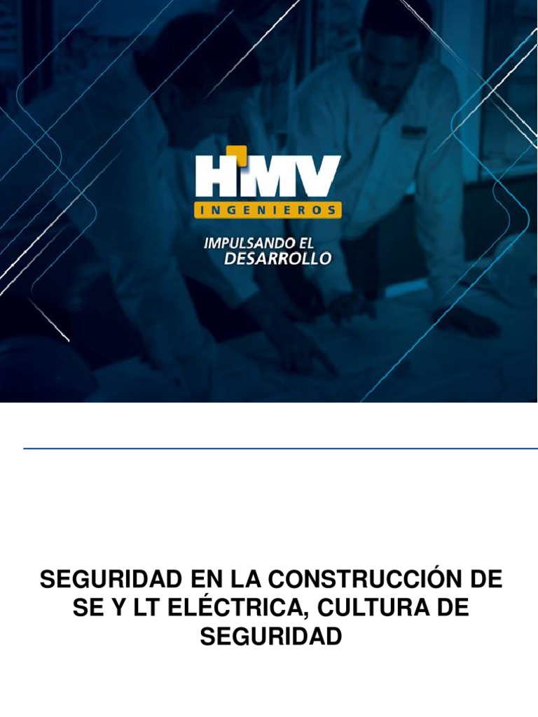 Presentación HMV - Seguridad en La Construccion de SE y LT Eléctrica - Cultura de Seguridad ...