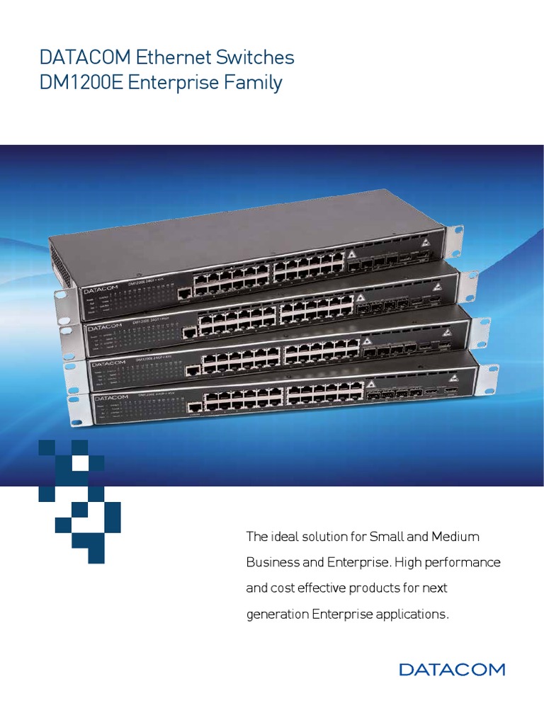 DATACOM Ethernet Switches DM1200E Enterprise Family | PDF | Computer Network | Network Switch