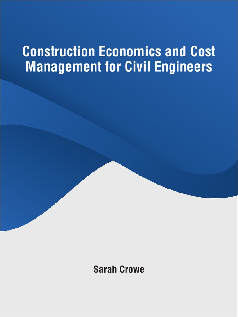 Construction Economics and Cost Management For Civil Engineers ...