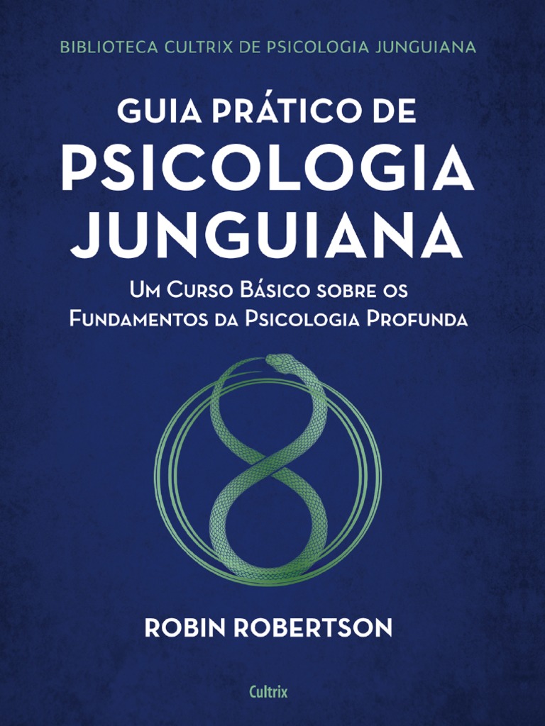 Guia Pratico de Psicologia Jung - Robin Robertson | PDF | Carl Jung ...