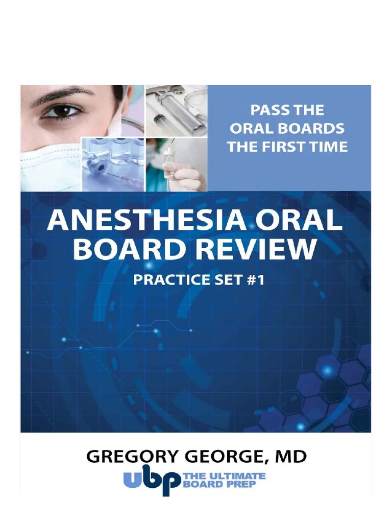 Anesthesia Oral Board Preparation - Practice Set 1a - The Ultimate ...
