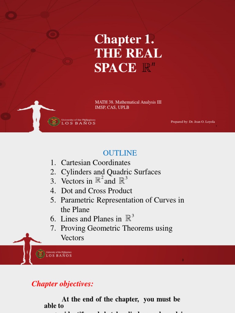 The Real Space: MATH 38. Mathematical Analysis III Imsp, Cas, Uplb ...