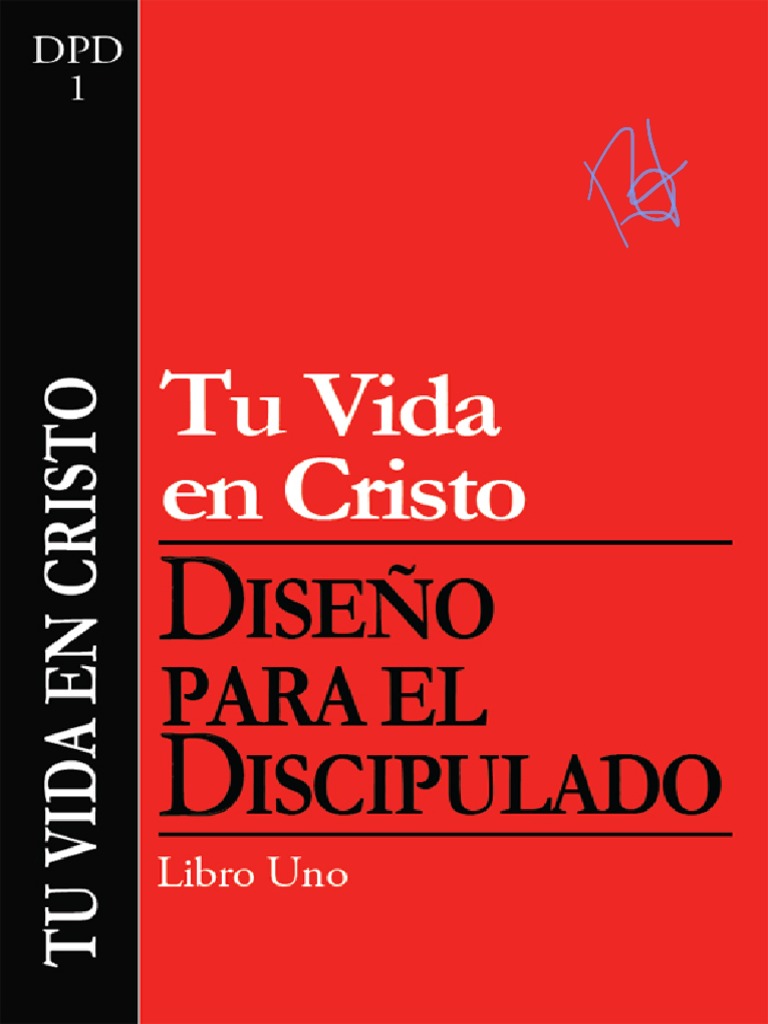 01 Tu Vida en Cristo Diseño para El Discipulado. | PDF
