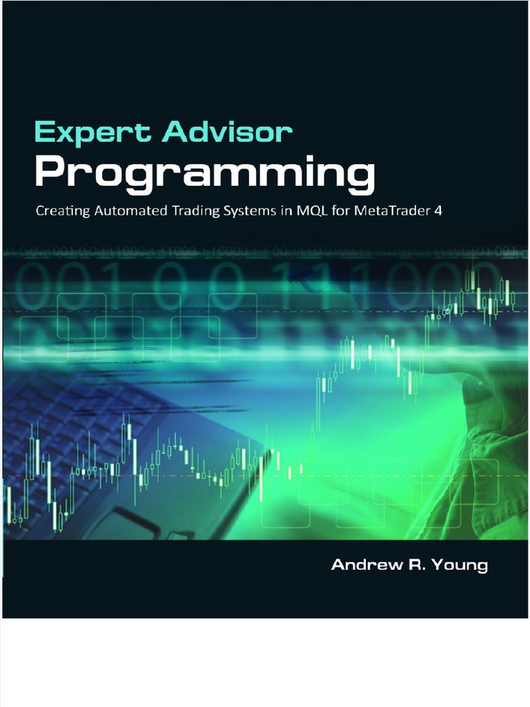 Andrew Young Expert Advisor Programming Creating Automated Trading ...