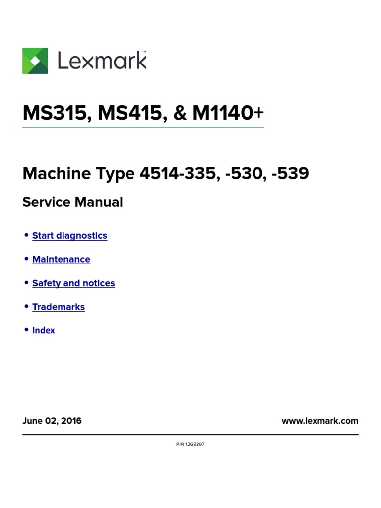 Lexmark MS315, MS415, And M1140+ Service Manual (4514-335,-53x_sm) | PDF