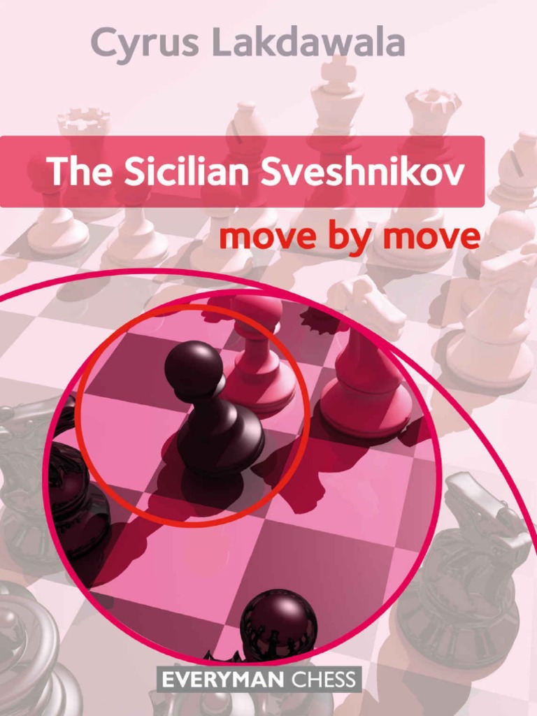 Lakdawala - The Sicilian Sveshnikov | PDF | Chess Theory | Traditional ...