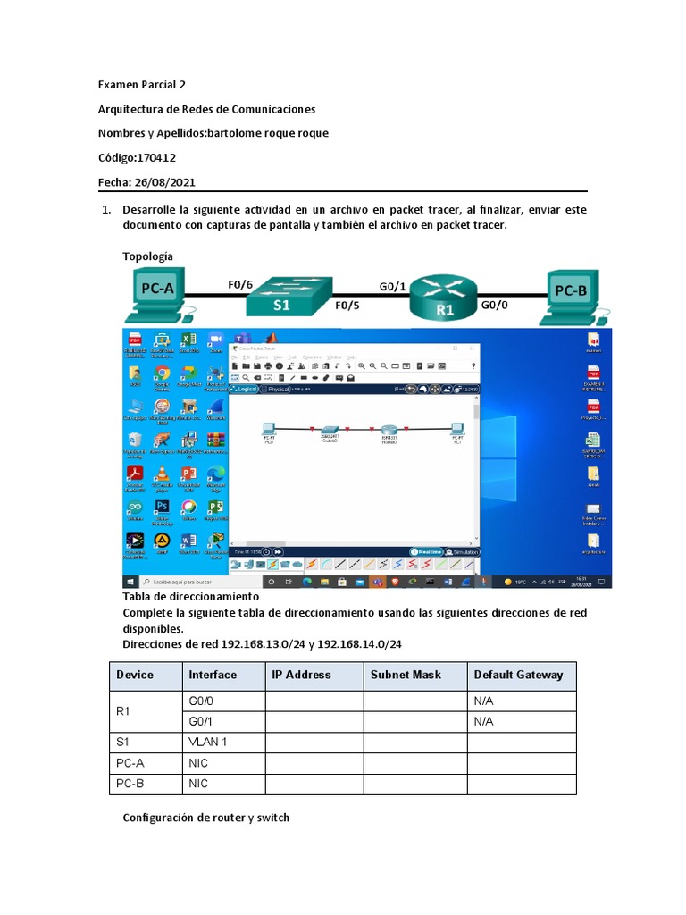 Device Interface IP Address Subnet Mask Default Gateway: R1 G0/0 N/A G0 ...