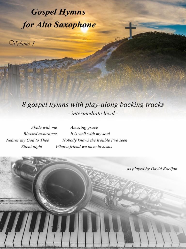 Gospel Hymns For Saxophone - Volume 1 | PDF | Christian Hymns | Hymns