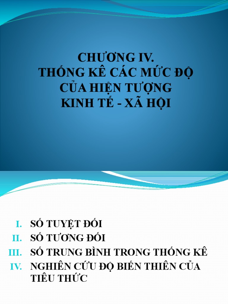 Chương IV Thống Kê Các Mức Độ Hiện Tượng Kt-xh | PDF