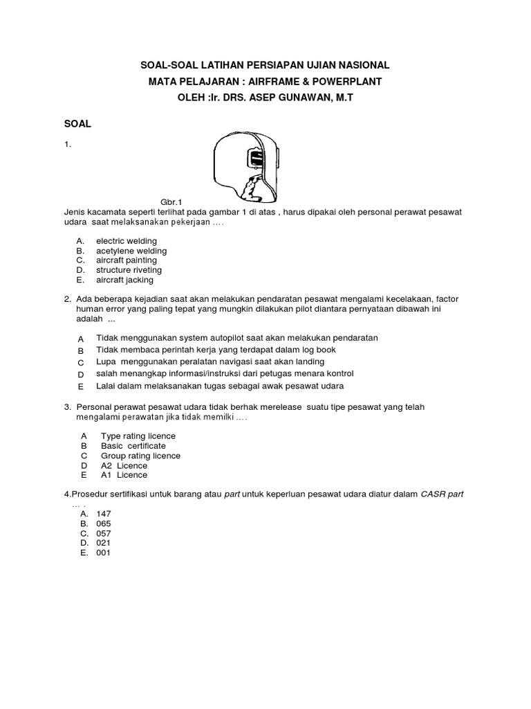 SOAL-SOAL LATIHAN PERSIAPAN UJIAN NASIONAL MATA PELAJARAN - AIRFRAME & POWERPLANT OLEH - Ir. DRS ...