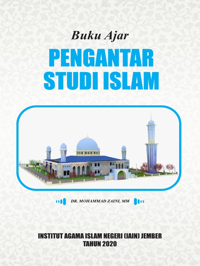 (BUKU) PENGANTAR STUDI ISLAM - Mohammad Zaini | PDF