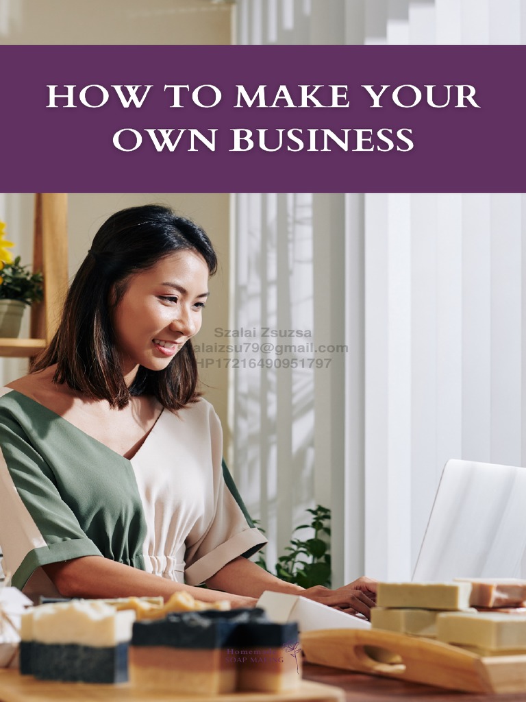 How To Make Your Own Business | PDF | Self-Improvement