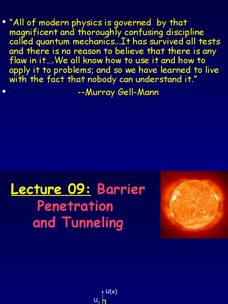 Lecture 09 - Barrier Penetration and Tunneling | PDF