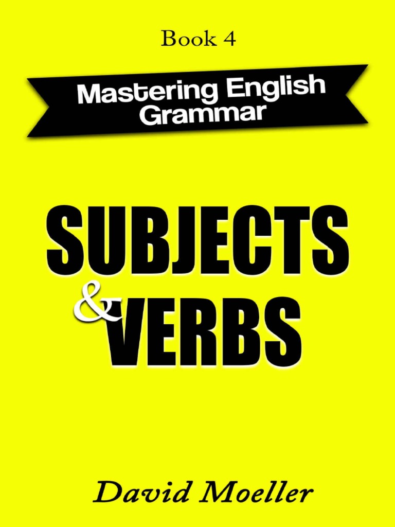 Subjects Verbs Book 4 | PDF | Subject (Grammar) | English Grammar