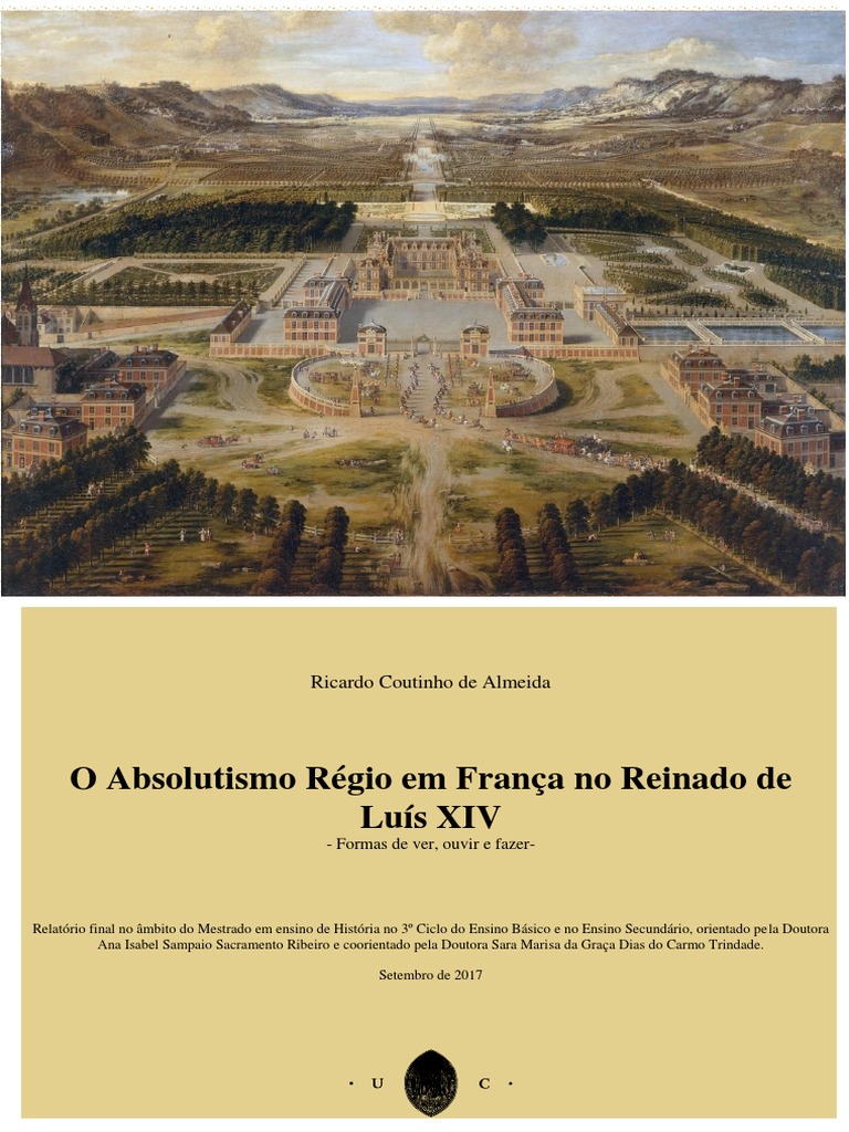 Um retrato do poder absoluto: O reinado de Luís XIV da França através ...