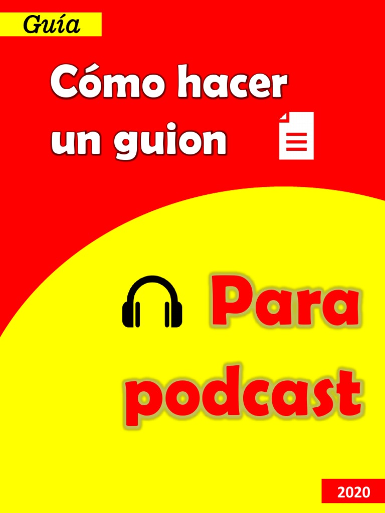 (Guia) Cómo Crear Un Guion para Podcast | PDF | Podcast