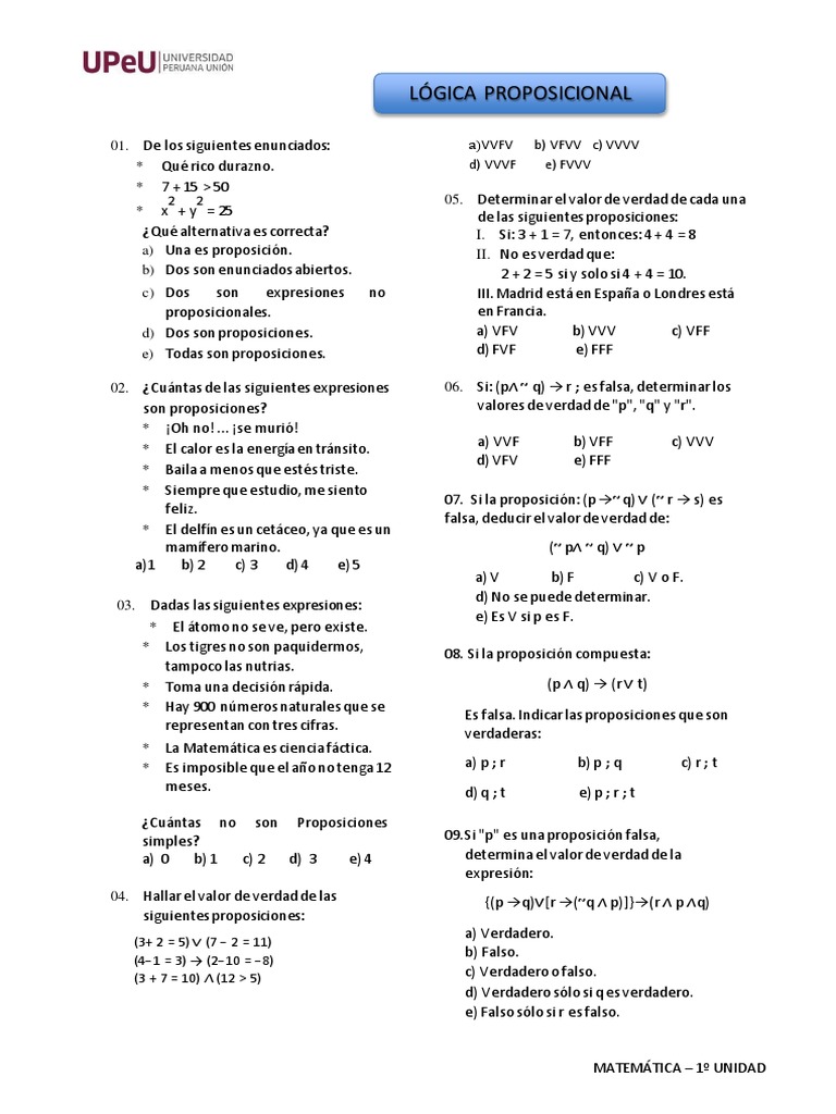 Lógica Proposicional: 01. VVFV B) VFVV C) VVVV D) VVVF E) FVVV 05. I ...