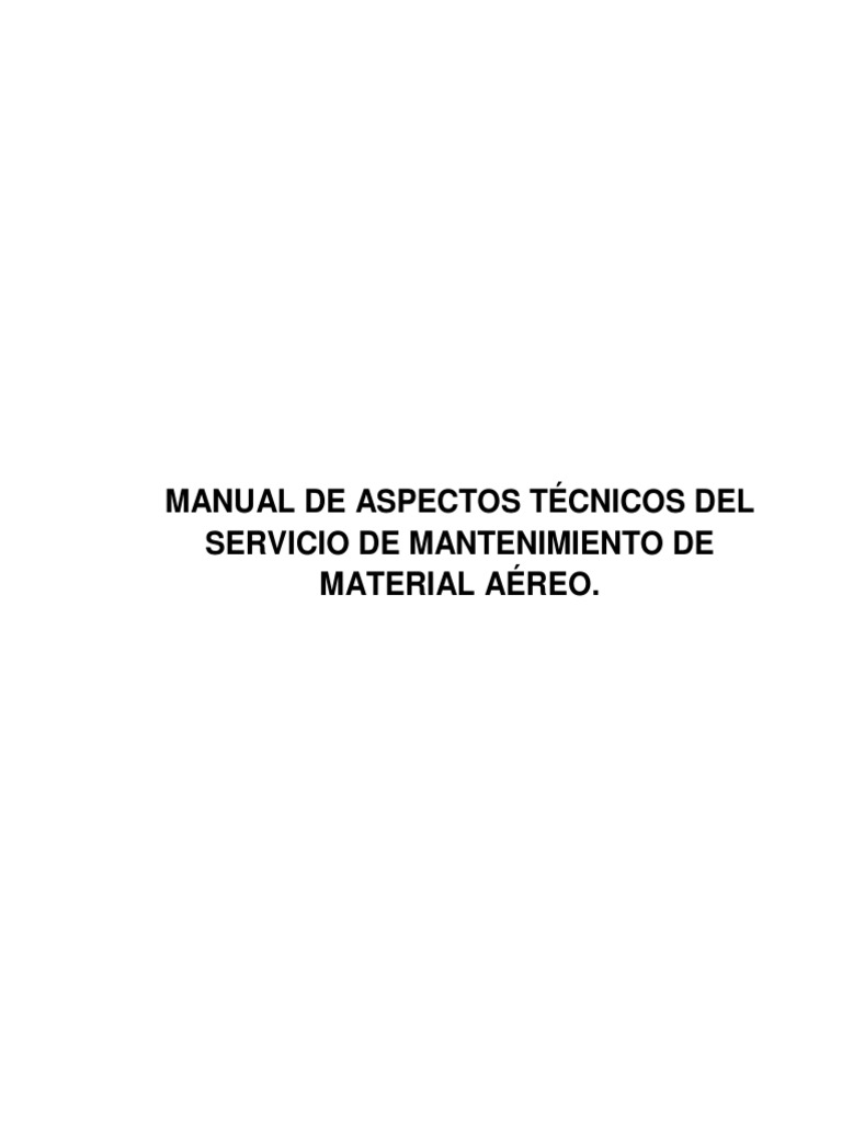 Manual de Aspectos Tecnicos Del Servicio de Mantenimiento de Material Aereo.1 | PDF | Avión ...
