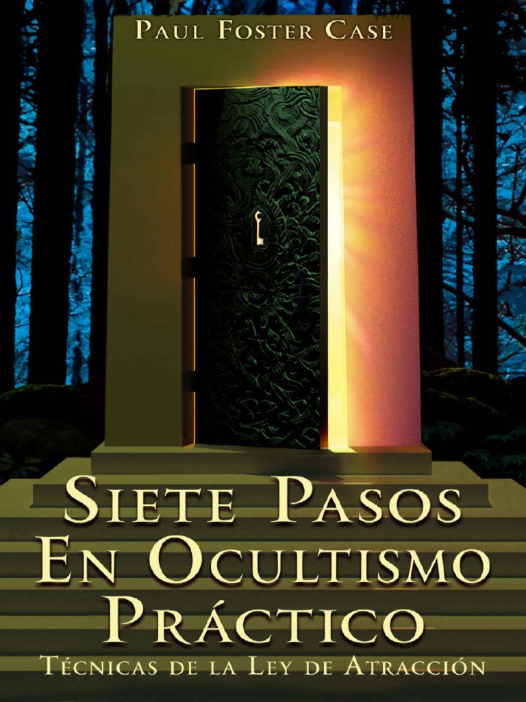 Siete Pasos en Ocultismo Práctico | PDF | Pensamiento | Vida