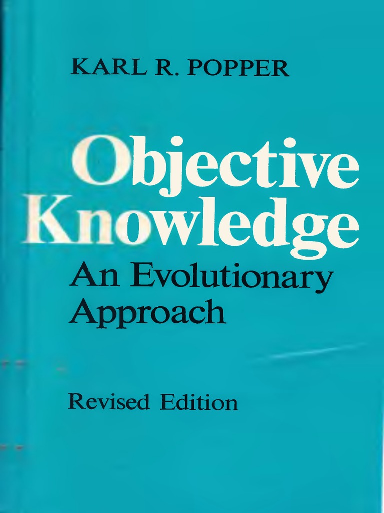 Objective Knowledge An Evolutionary Approach - Karl R. Popper | PDF ...