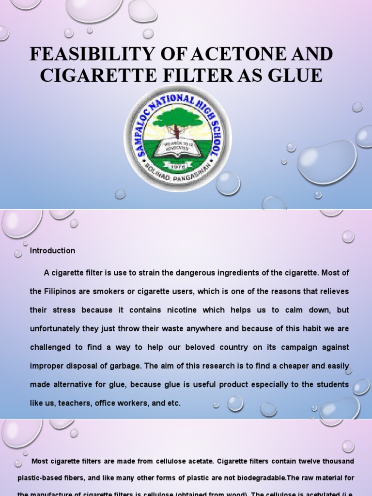 Assessing the Feasibility of Using Acetone and Cigarette Filters as an ...
