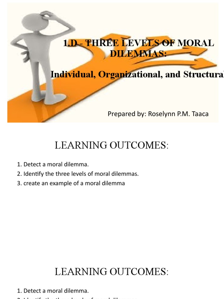 1D Levels of Moral Dilemmas | PDF | Morality | Learning