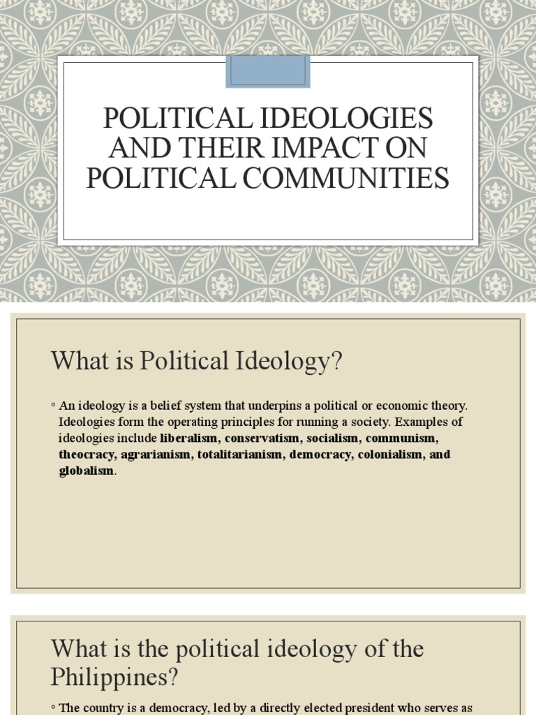 Political Ideologies and Their Impact On Political Communities | PDF