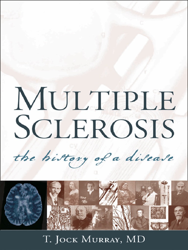 Multiple Sclerosis The History of A Disease | PDF