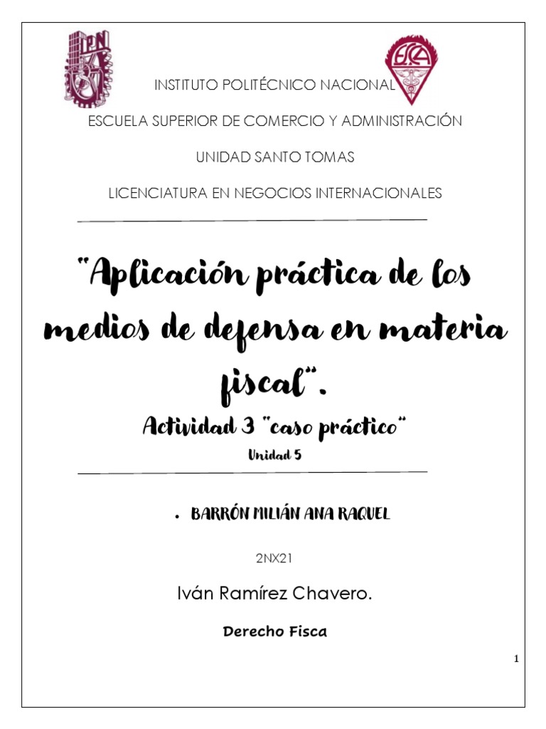 U5 - Act. 3 - "Aplicación Práctica de Los Medios de Defensa en Materia Fiscal" - Barron Milian ...