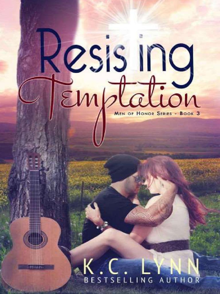 K.C Lynn - Men of Honor 03 - Resisting Temptation (AL2) | PDF | Tempo | Maria, mãe de Jesus