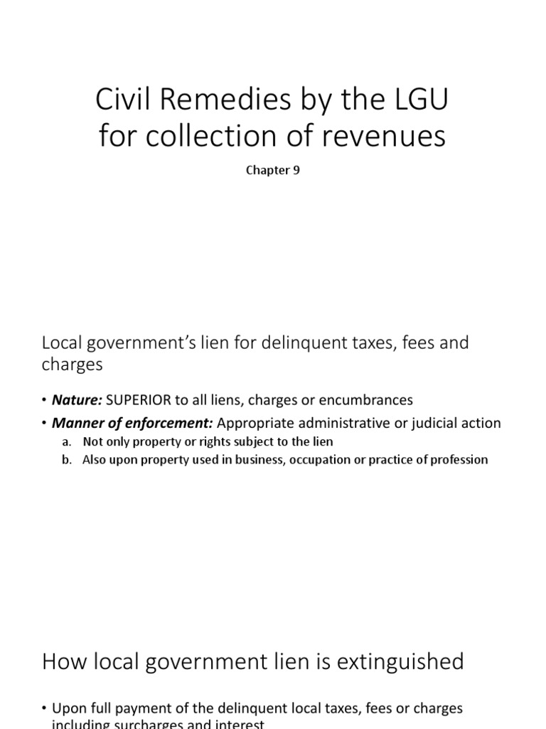 Part I. Chapter 9 Civil Remedies by The LGU For Collection of Revenues ...