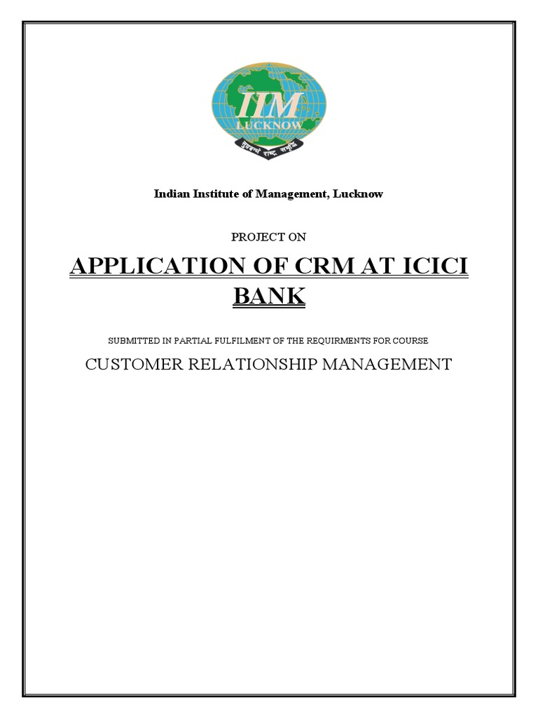 CRM Implementation at ICICI Bank | PDF | Customer Relationship ...