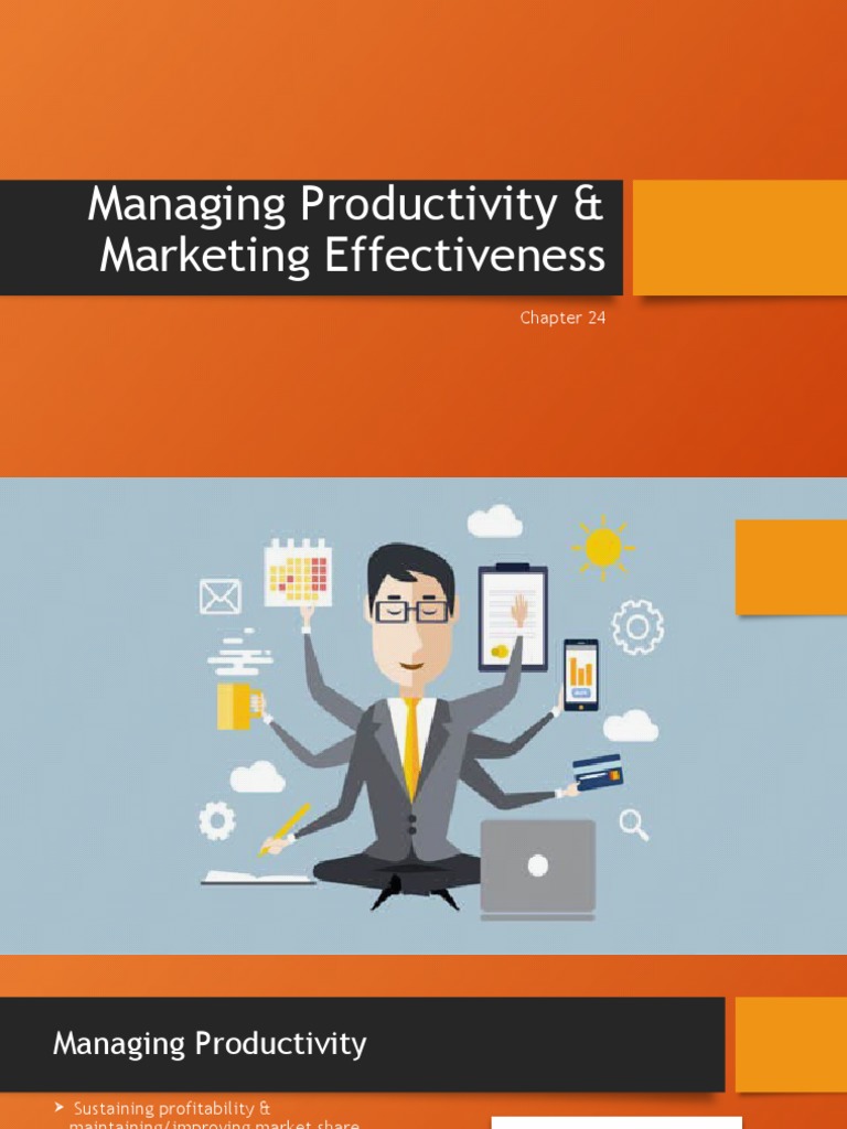 Module 5 (Chapter 24) - Managing Productivity & MKTG Effectiveness ... Module 5 (Chapter 24) - Managing Productivity & MKTG Effectiveness ...