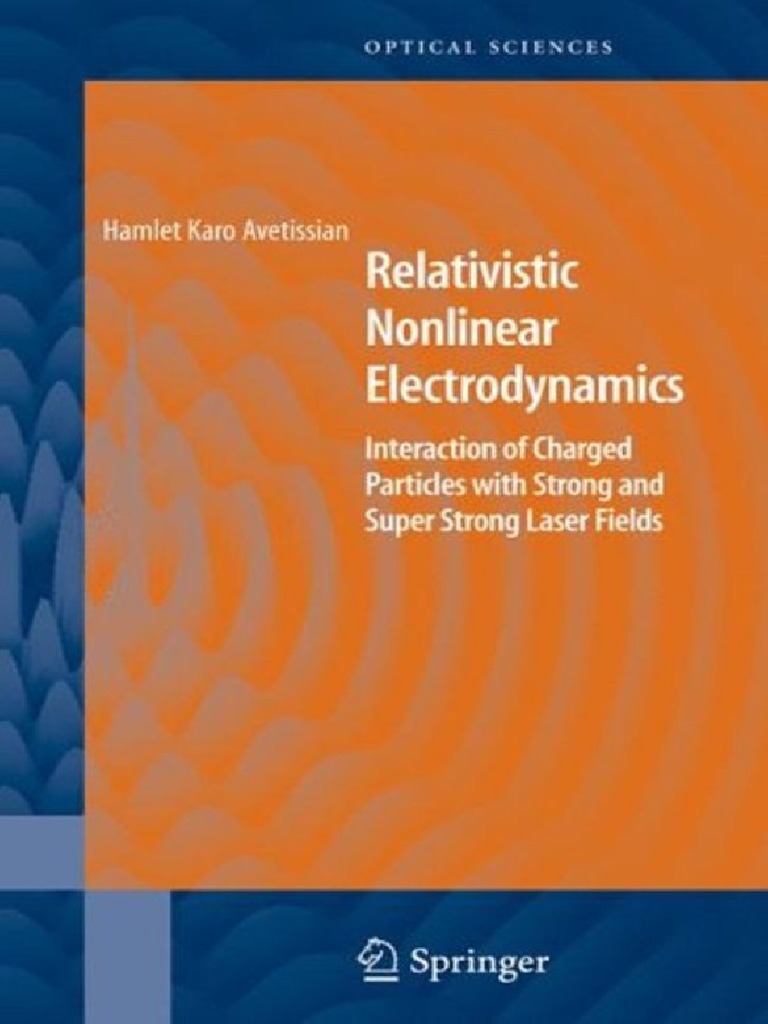 Avetissian H. K. - Relativistic Nonlinear Electrodynamics - Interaction ...