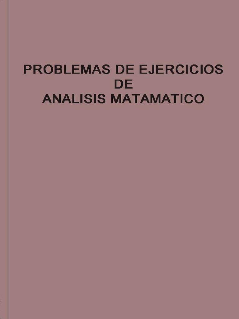 Problemas y Ejercicios de Analisis Matematico Demidovich | PDF