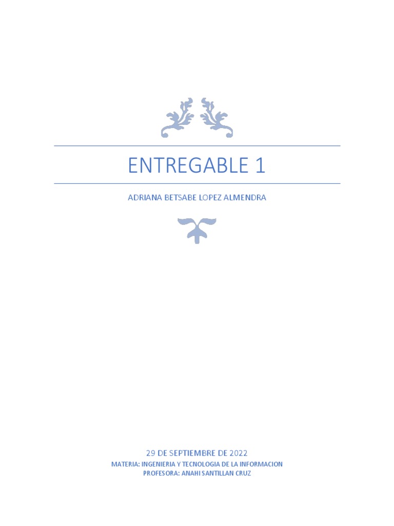 Adriana Betsabe Lopez Almedra, Entregable 1, Ingenieria y Tecnologia de La Informacion | PDF ...