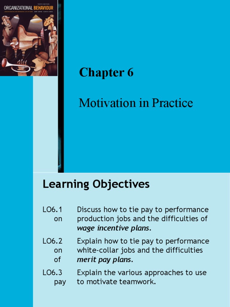 Johns Org-Behaviour 10e PPT ch06 | PDF | Incentive | Motivational